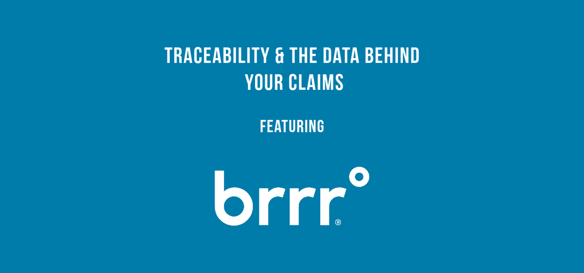 Traceability & The Data Behind Your Claims